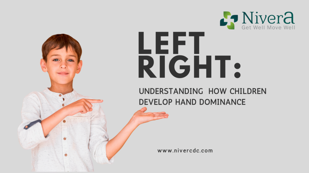 How Children Develop Hand Dominance | Left or Right Explain